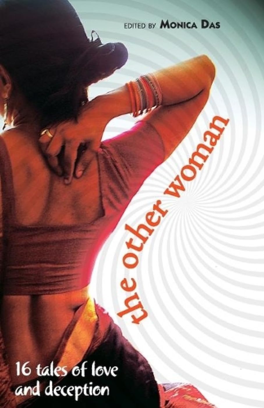 Buy THE OTHER WOMAN : SIXTEEN TALES OF LOVE AND DECE-PTION, MONICA DAS ...