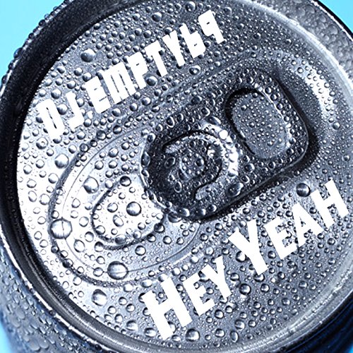 Hey Yeah by Dj Empty69 on Amazon Music - Amazon.com