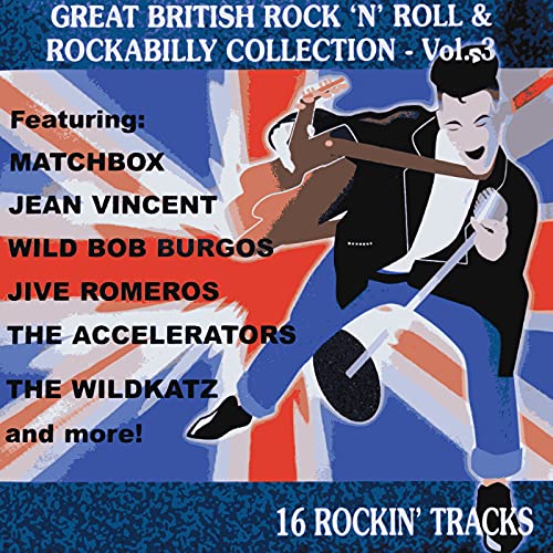 Play Great British Rock 'n' Roll and Rockabilly Collection Volume 3 by ...