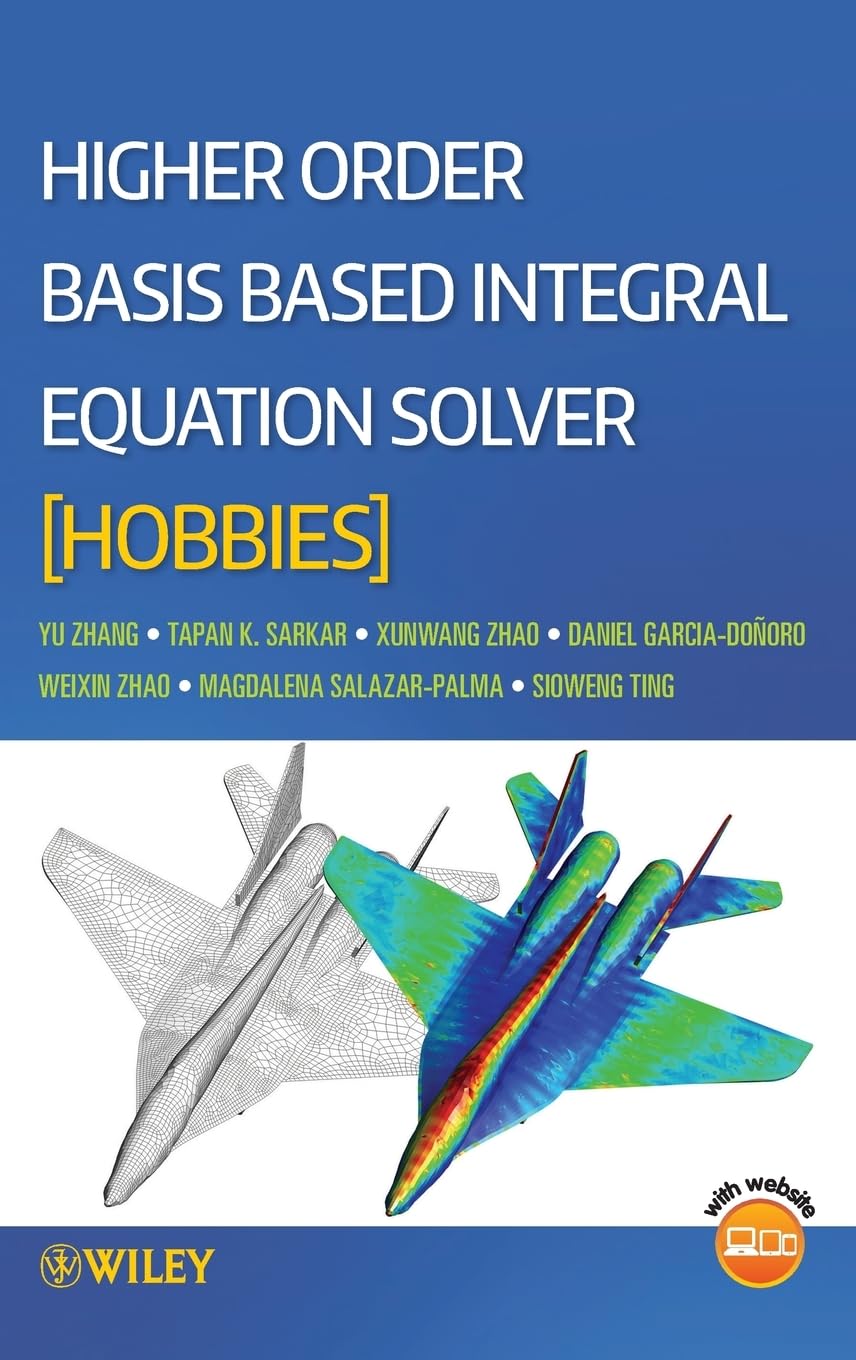 Higher Order Basis Based Integral Equation Solver (HOBBIES): Zhang ...