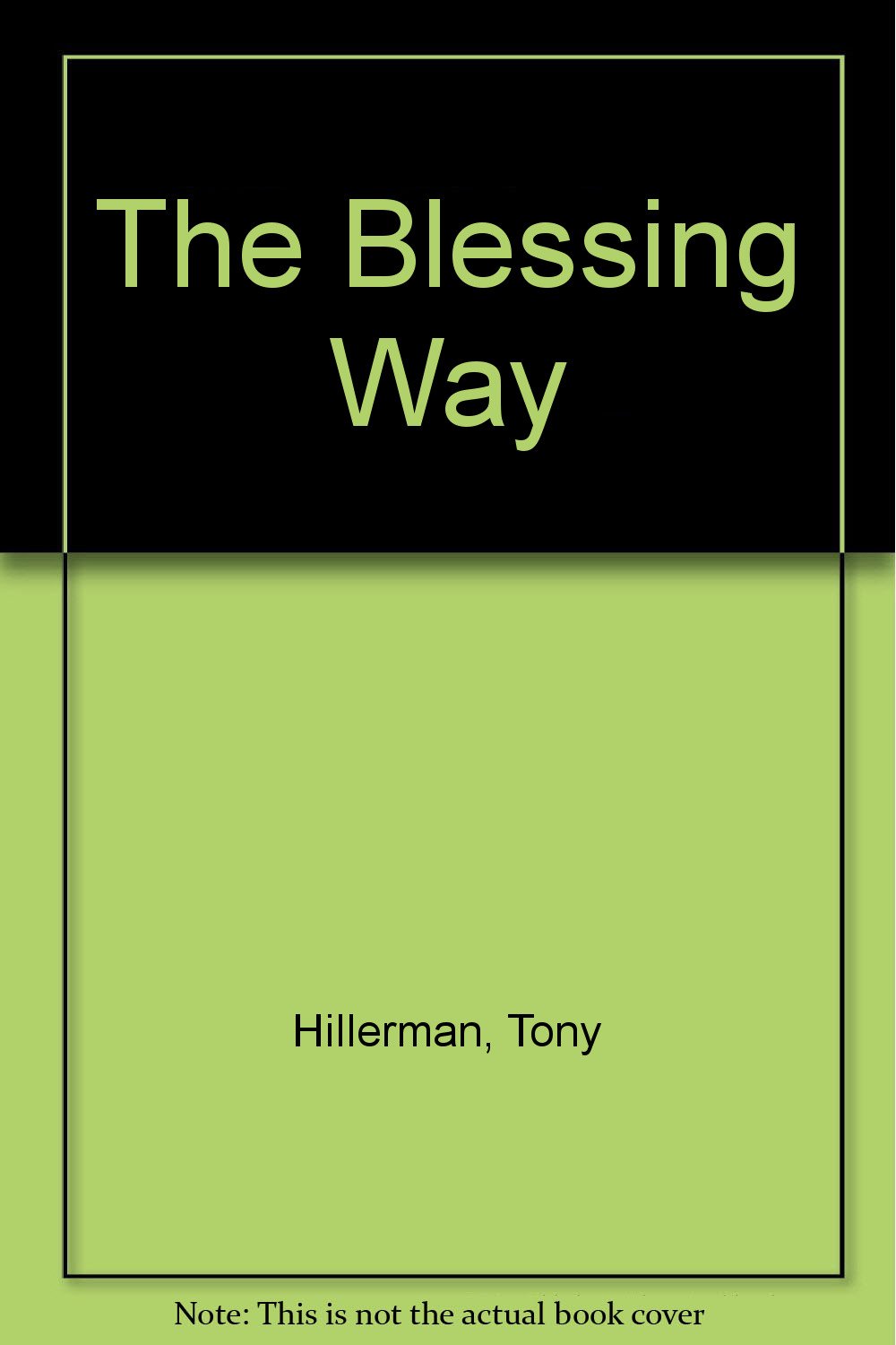 The Blessing Way: Hillerman, Tony: Amazon.com: Books