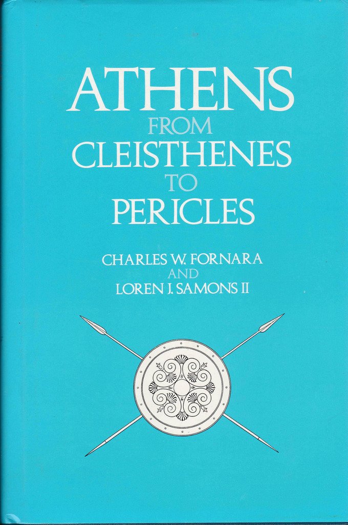 Amazon.com: Athens from Cleisthenes to Pericles: 9780520069237: Fornara ...