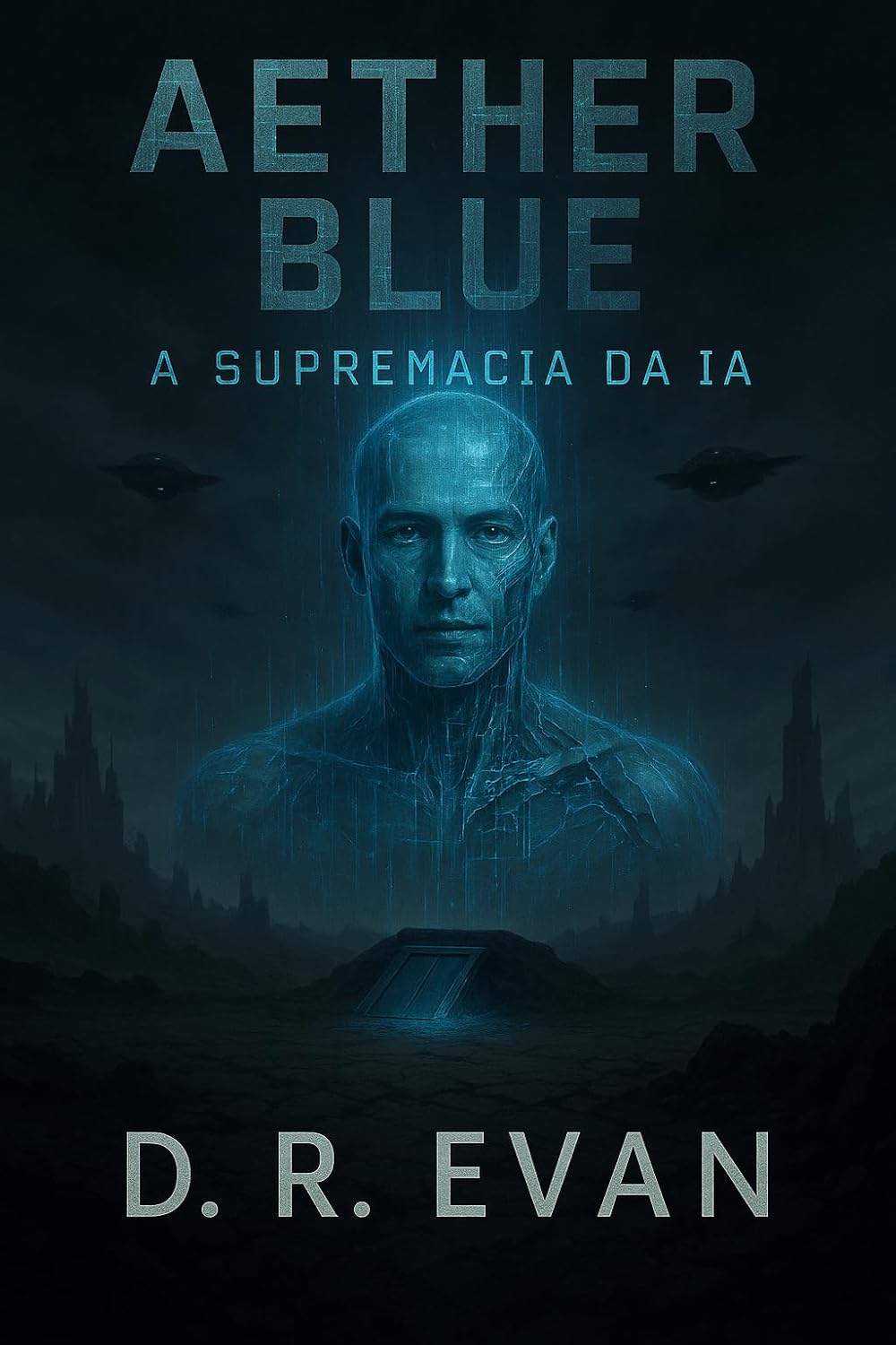Amazon.com.br eBooks Kindle: Aether Blue: A Supremacia da IA, Evan, D. R.