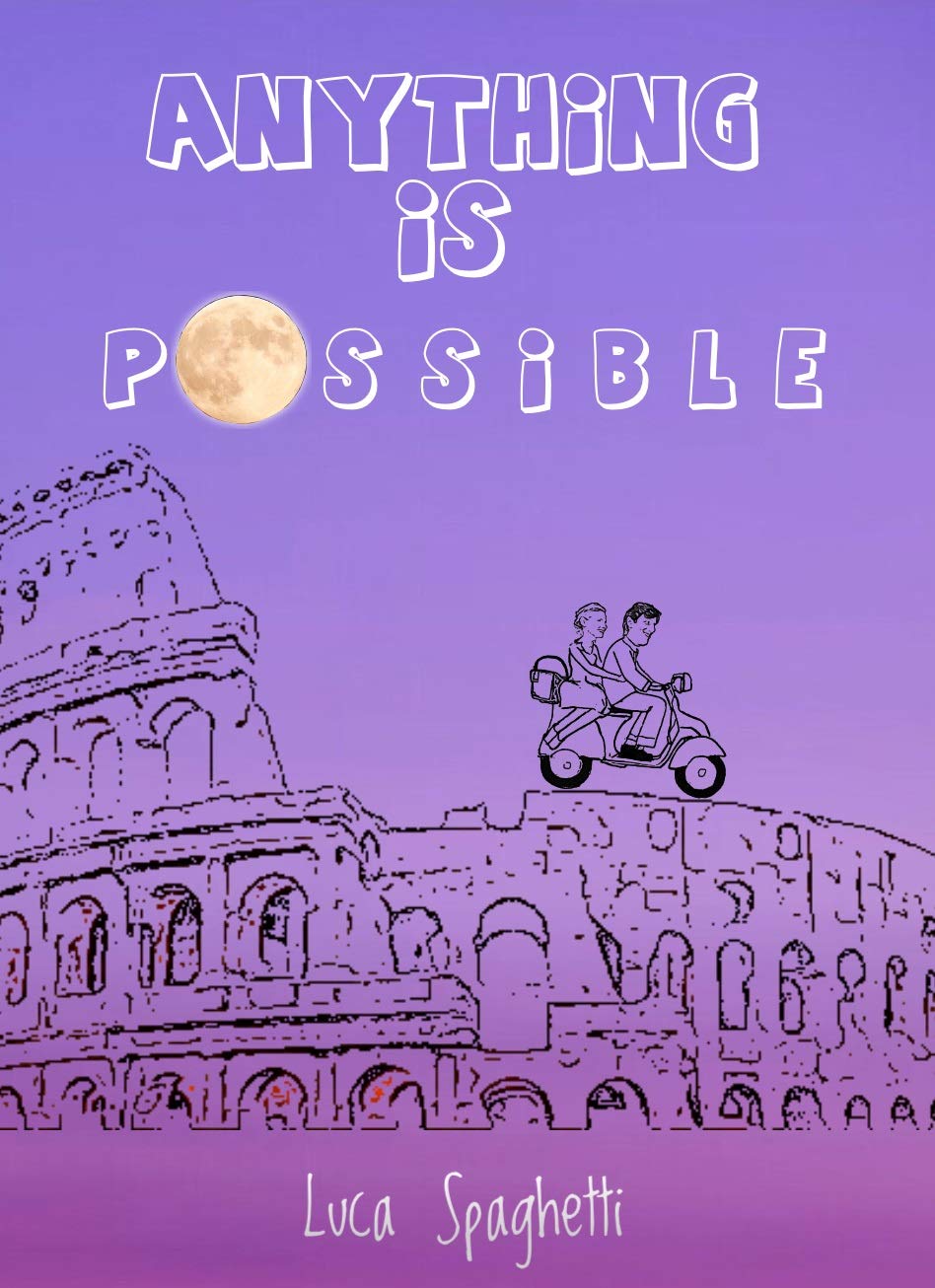 Amazon.com: Anything is possible eBook : Spaghetti, Luca: Kindle Store