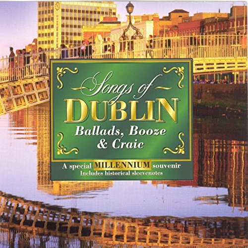 Amazon.com: Songs Of Dublin (Ballads, Booze & Craic) : VARIOUS ARTISTS ...