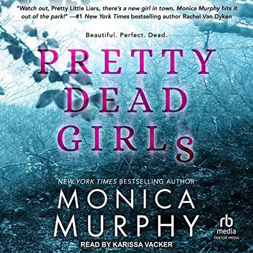 Amazon.com: Pretty Dead Girls (Audible Audio Edition): Monica Murphy ...