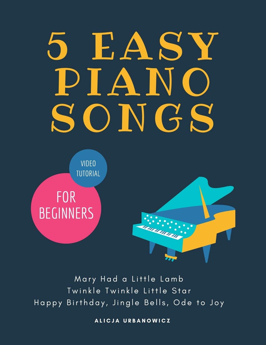 Buy 5 EASY Piano Songs for Beginners: Mary Had a Little Lamb * Twinkle ...
