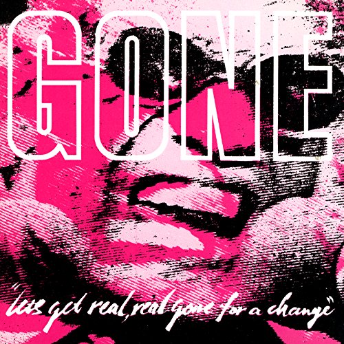Play Let's Get Real, Real Gone for a Change by Gone on Amazon Music