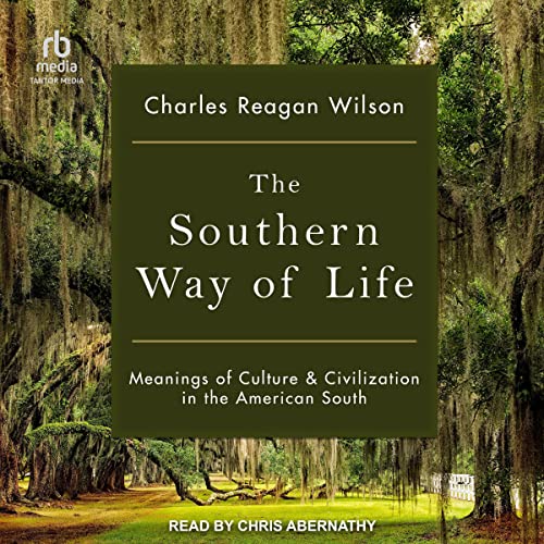 Amazon.com: The Southern Way of Life: Meanings of Culture and ...