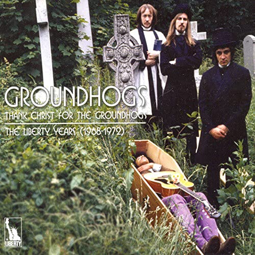 Amazon.com: Thank Christ for the Groundhogs: The Liberty Years 1968-1972 : The Groundhogs ...