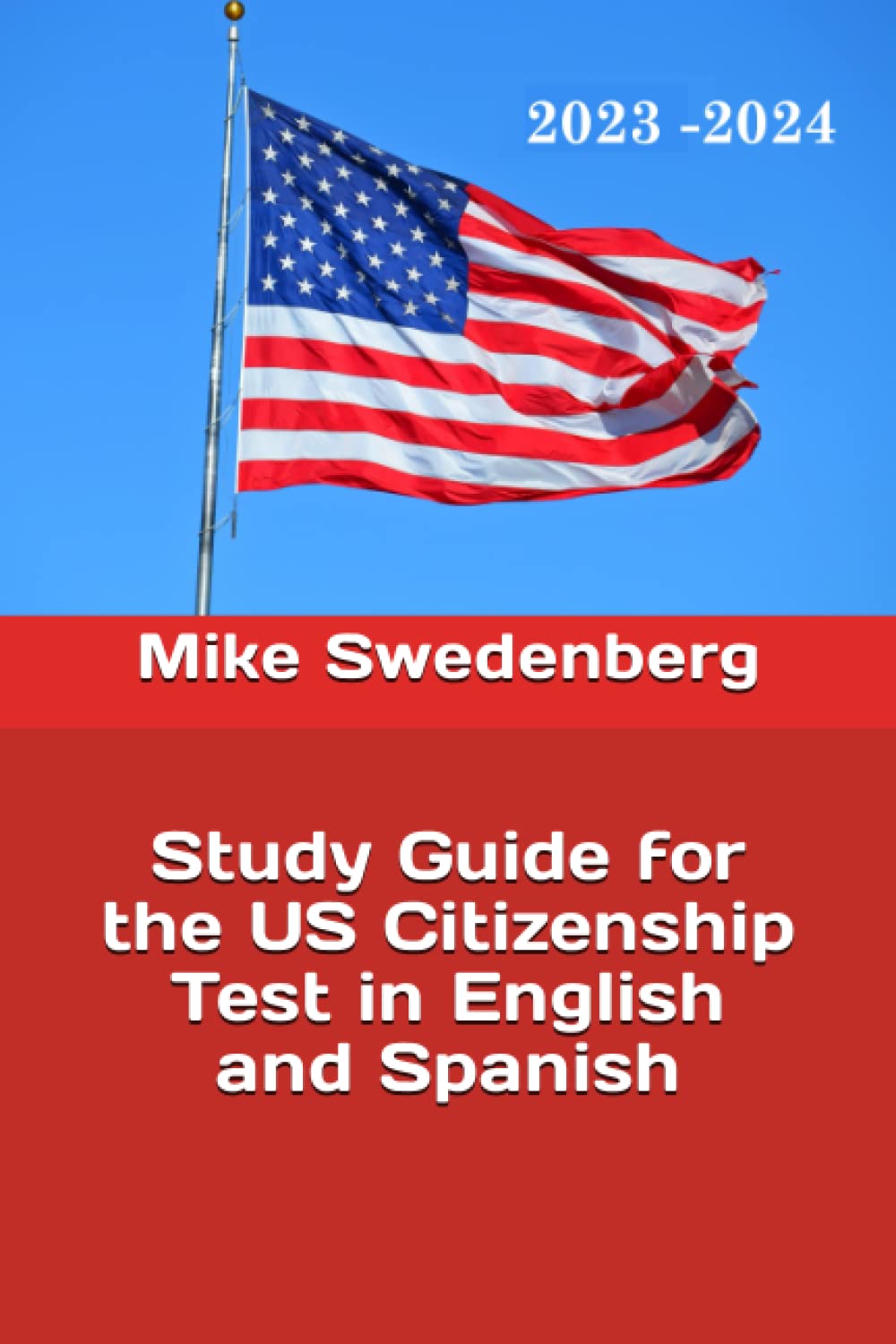 Study Guide for the US Citizenship Test in English and Spanish (Study ...