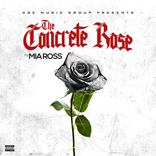 Play The Concrete Rose by Mia Ross on Amazon Music