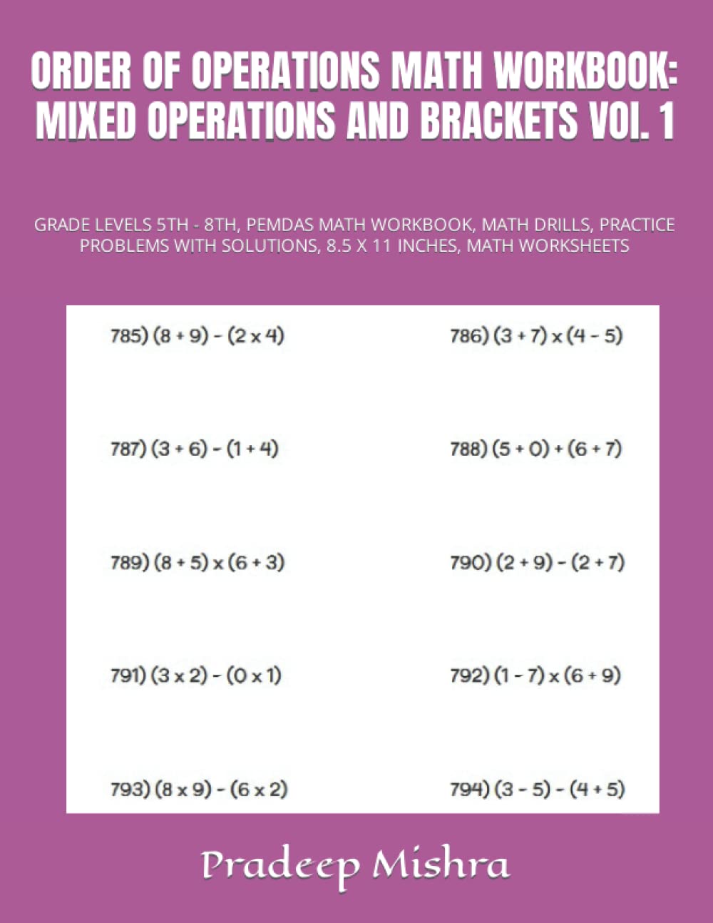 ORDER OF OPERATIONS MATH WORKBOOK: MIXED OPERATIONS AND BRACKETS VOl. 1 ...