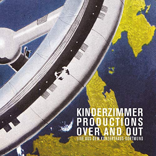 Over And Out - Live aus dem Konzerthaus Dortmund von Kinderzimmer ...