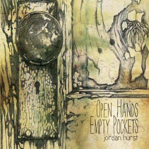 Amazon.com: Open Hands, Empty Pockets : Jordan Hurst: Digital Music