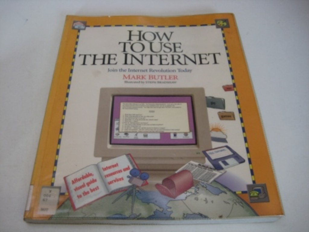 How to Use the Internet: Butler, Mark, Bradshaw, Steph: 9781562762223 ...