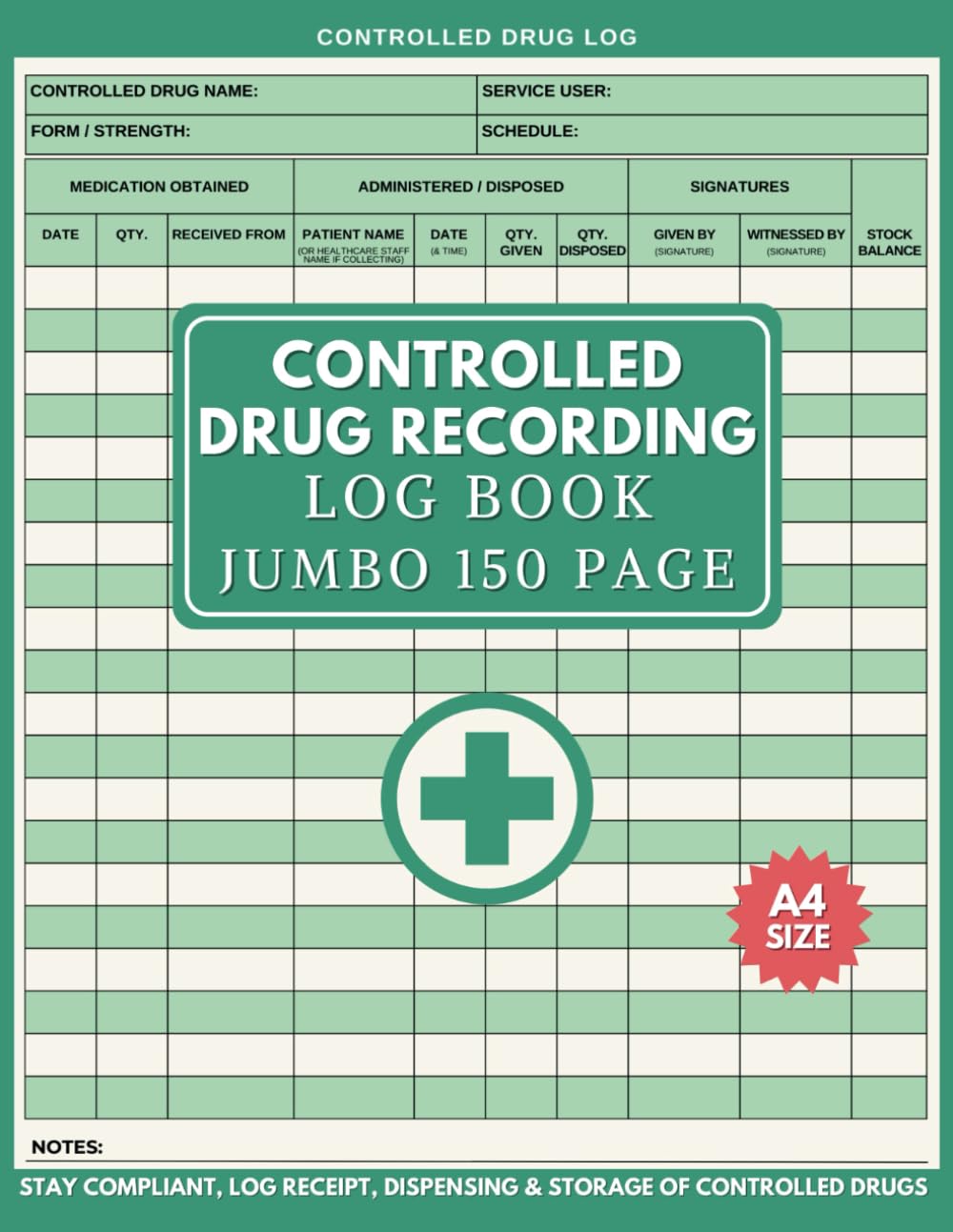 Controlled Drug Recording Book: Jumbo 150 Page Log with Index to Record ...