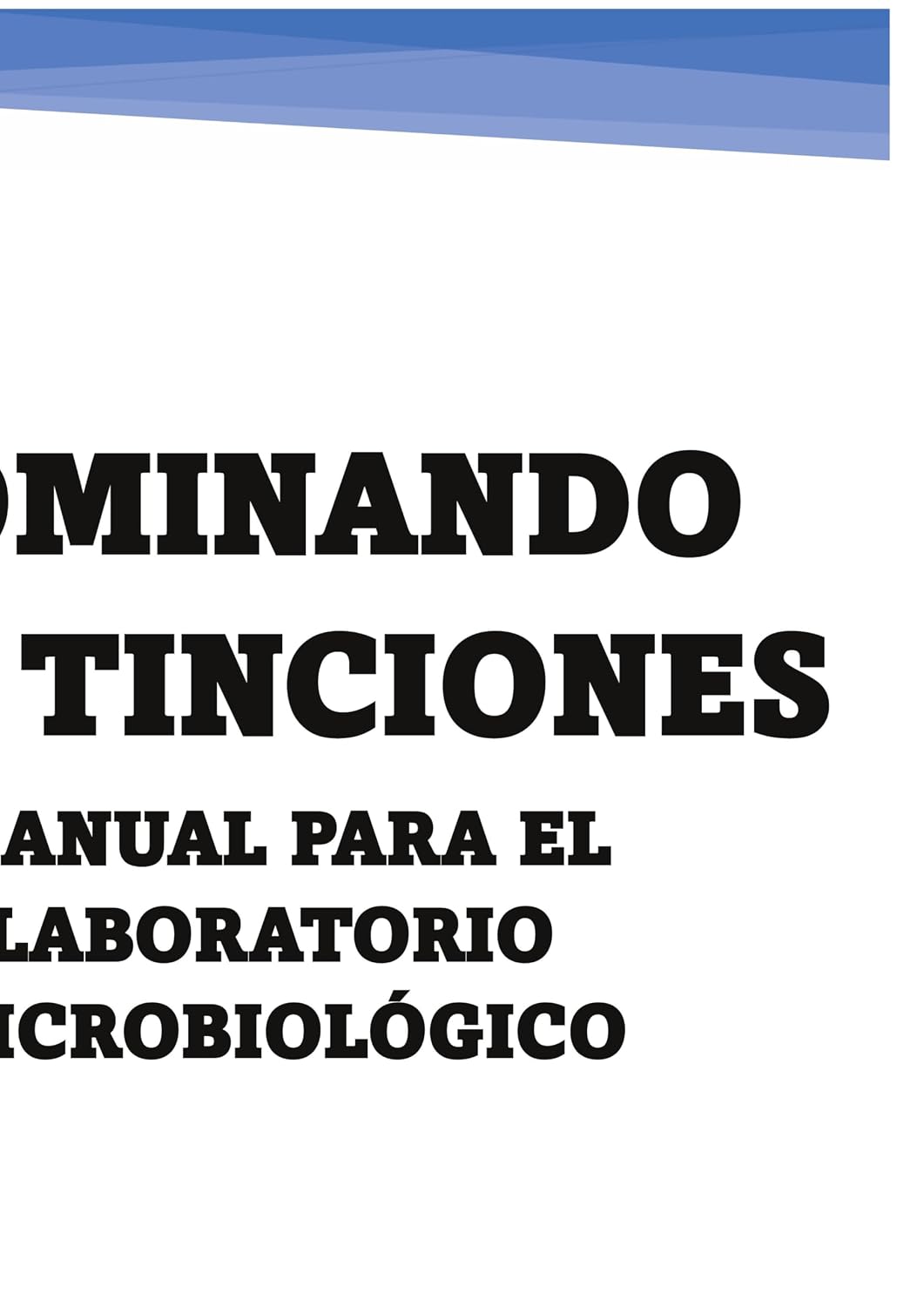 Amazon.com: Dominando las Tinciones: Manual para el Laboratorio ...