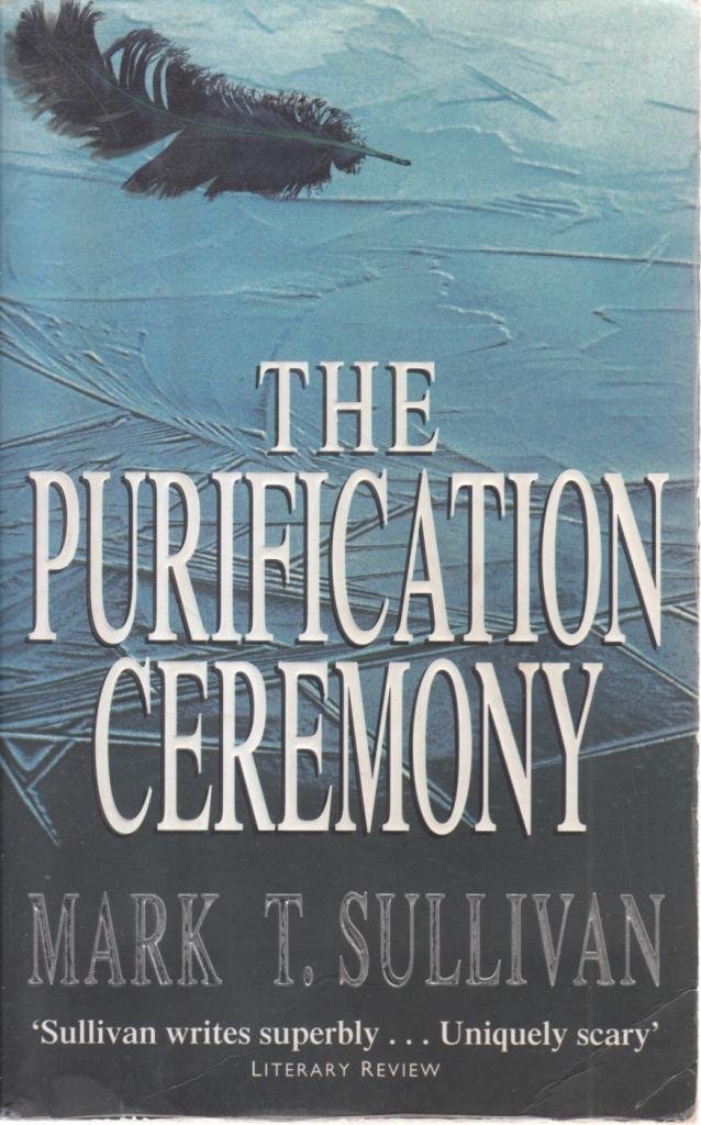 Purification Ceremony : Sullivan, Mark: Amazon.in: Books