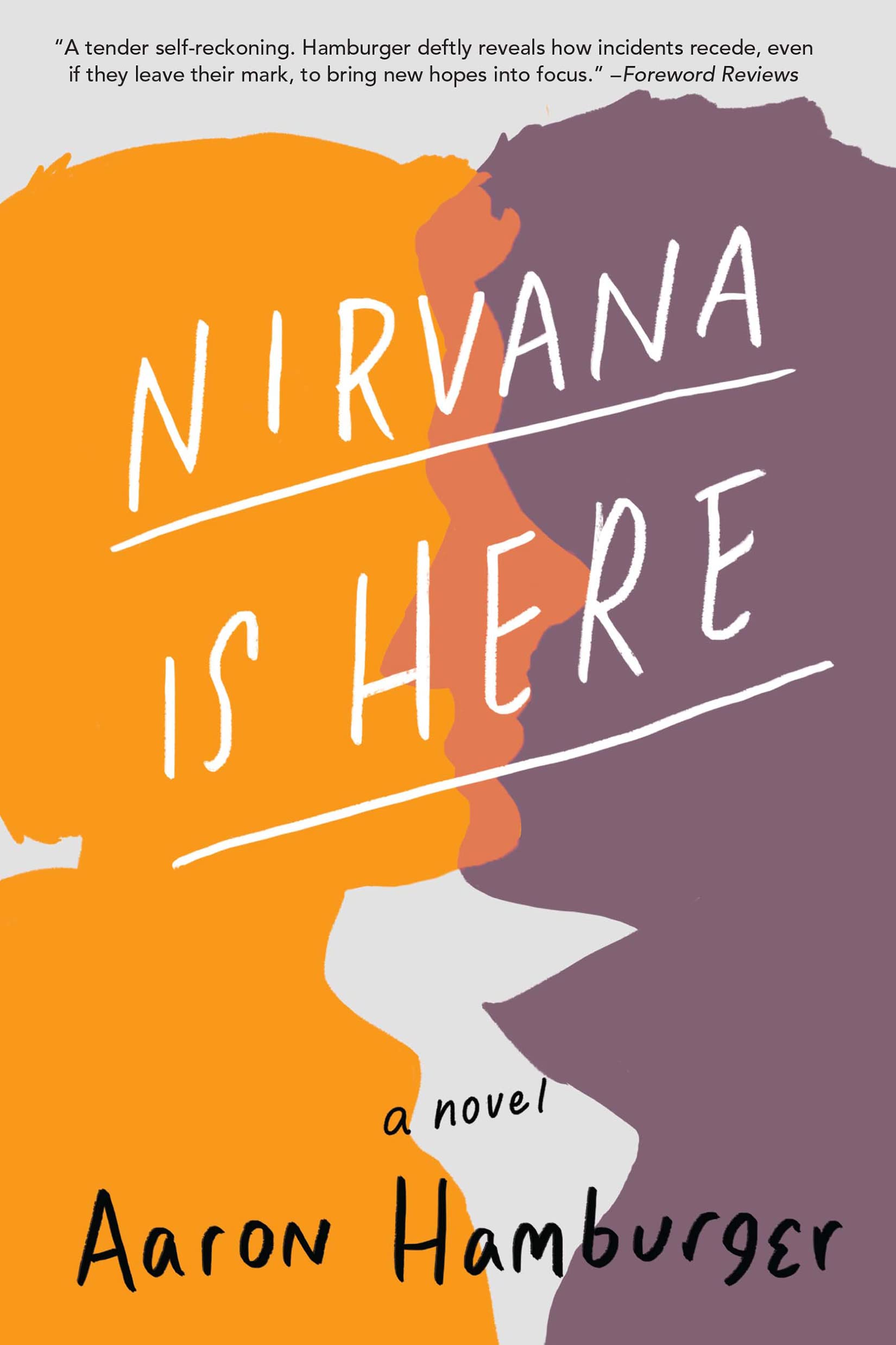 Amazon.com: Nirvana Is Here: A Novel: 9781941110775: Hamburger, Aaron ...