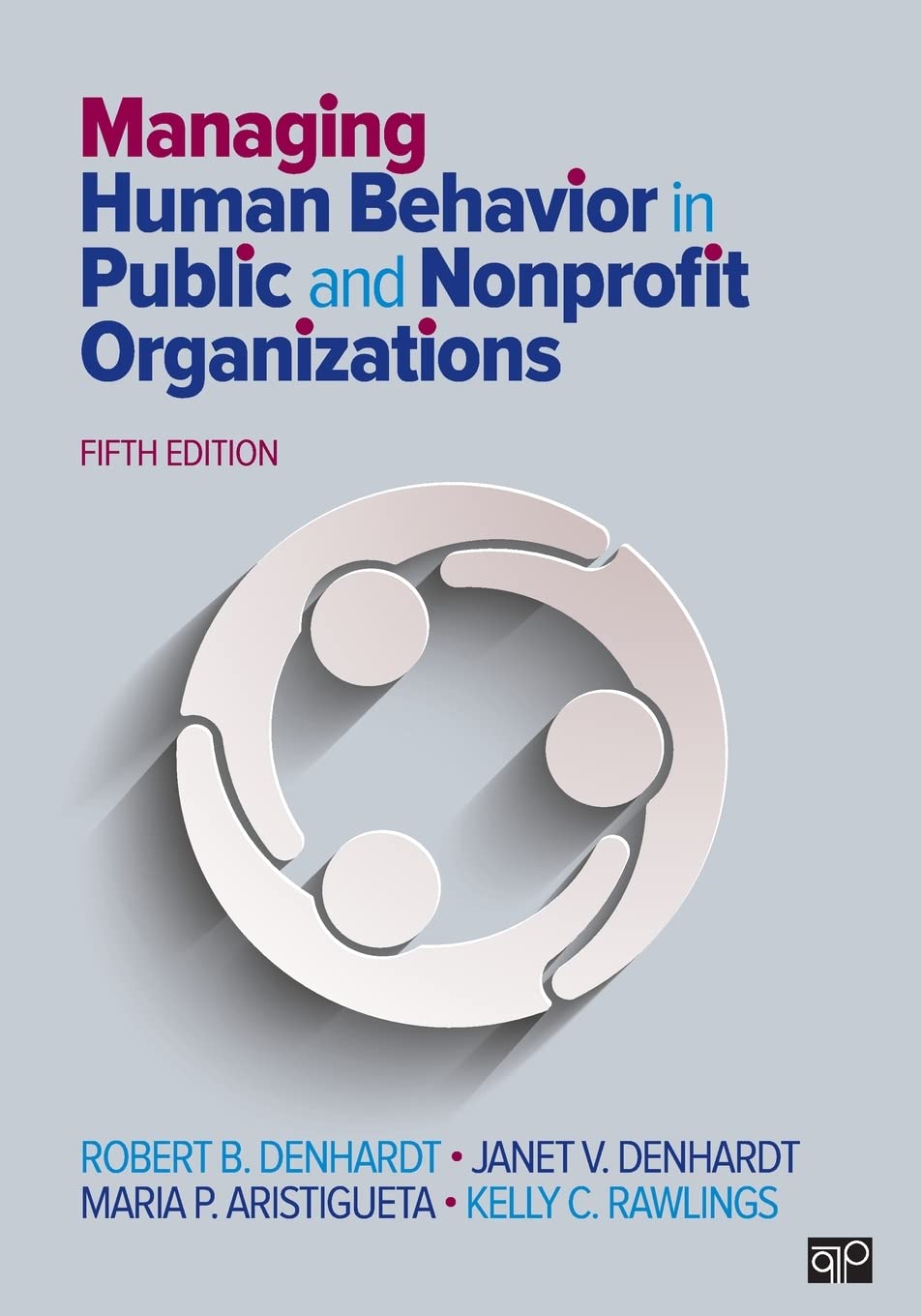 Managing Human Behavior in Public and Nonprofit Organizations: Denhardt ...