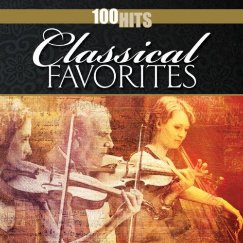 Amazon.com: 100 Hits: Classical Favorites : Various artists: Digital Music