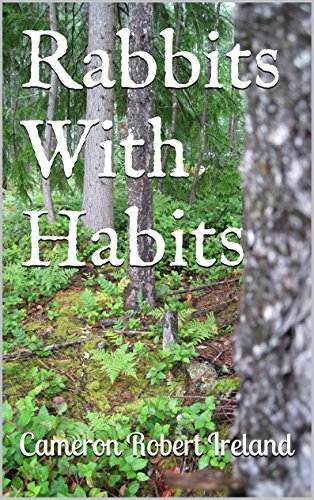 Amazon.com: Rabbits With Habits eBook : Ireland, Cameron Robert: Kindle ...