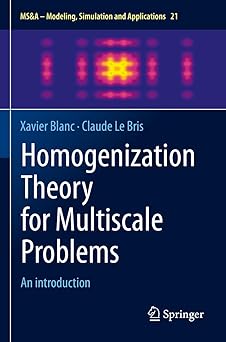 Buy Homogenization Theory for Multiscale Problems: An introduction: 21 ...