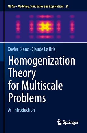 Buy Homogenization Theory for Multiscale Problems: An introduction: 21 ...