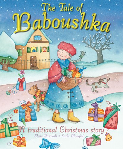 Amazon.com: The Tale of Baboushka: A Traditional Christmas Story ...