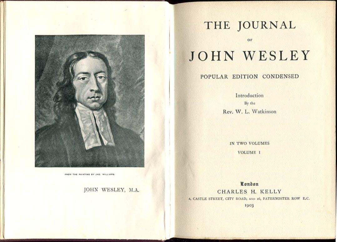 The Journal of John Wesley Volume I. Popular Edition Condnsed: Wesley ...