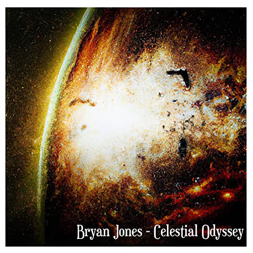 Amazon.com: Celestial Odyssey : Bryan Jones: Digital Music