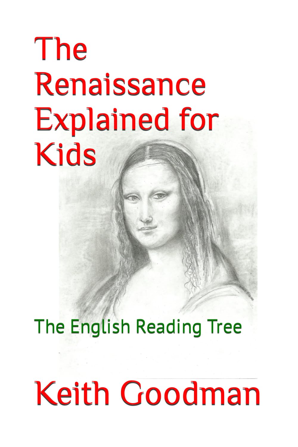 The Renaissance Explained for Kids: The English Reading Tree: Goodman ...