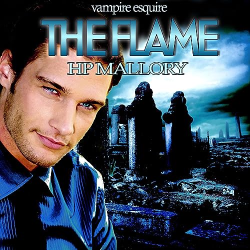 Amazon.com: The Flame: Vampire Esquire: Witch, Warlock, and Vampire ...