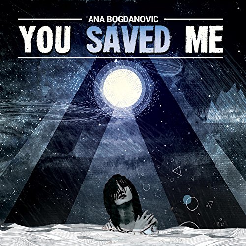 Play You Saved Me by Ana Bogdanovic on Amazon Music