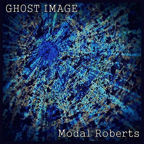 Amazon.com: Ghost Image : Modal Roberts: Digital Music