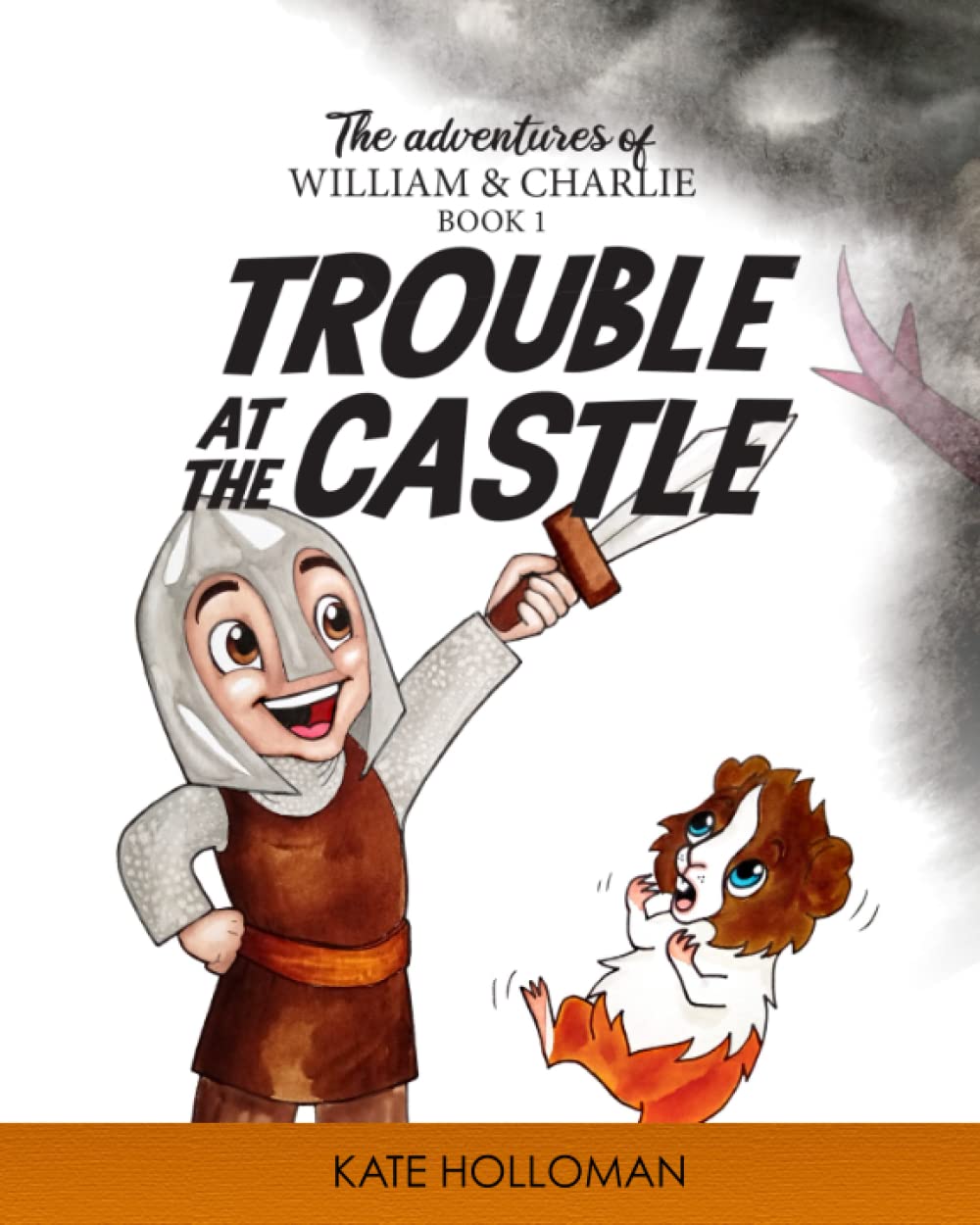 The Adventures of William & Charlie: Book 1 - Trouble at the Castle ...