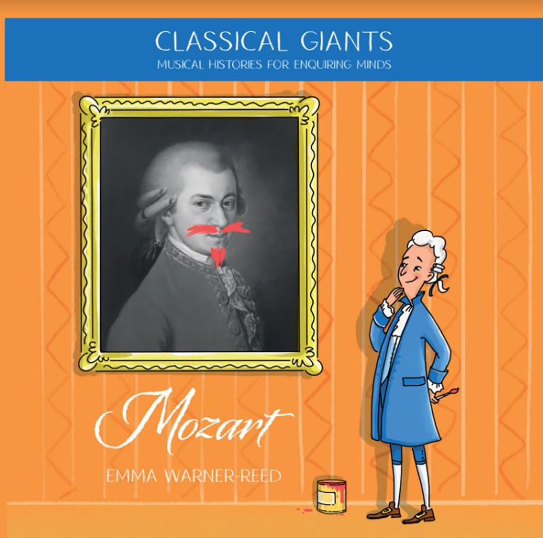 Amazon.com: Classical Giants: Mozart: Musical Histories for Enquiring ...