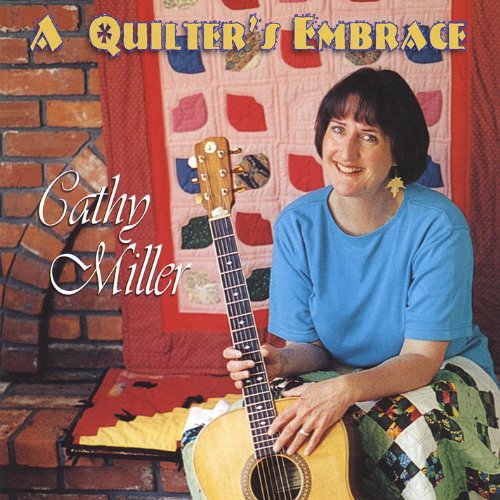 Amazon.com: A Quilter's Embrace : Cathy Miller: Digital Music