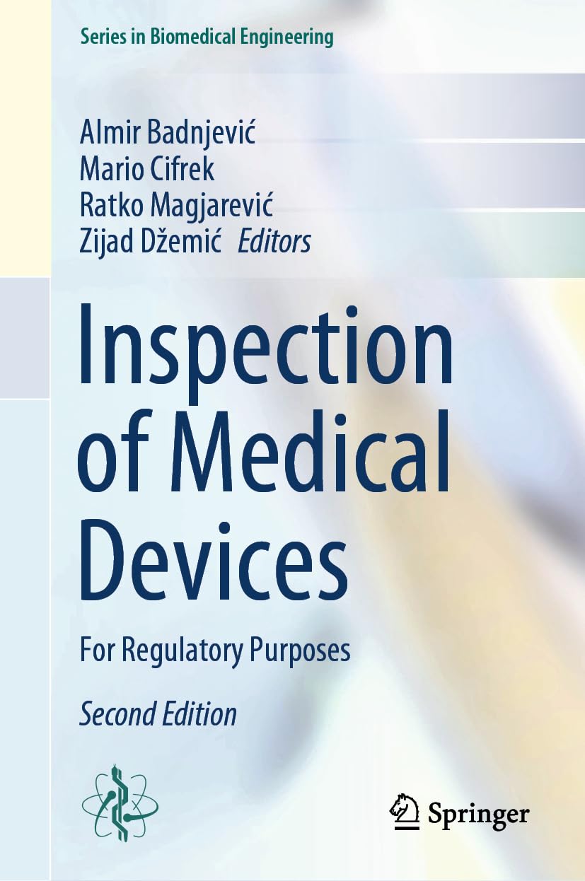 Buy Inspection of Medical Devices: For Regulatory Purposes (Series in ...