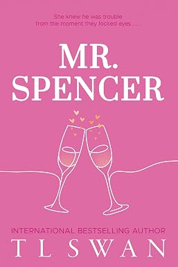 Mr. Spencer (Mr. Series Book 2): Volume 2 : Swan, T L: Amazon.co.uk: Books