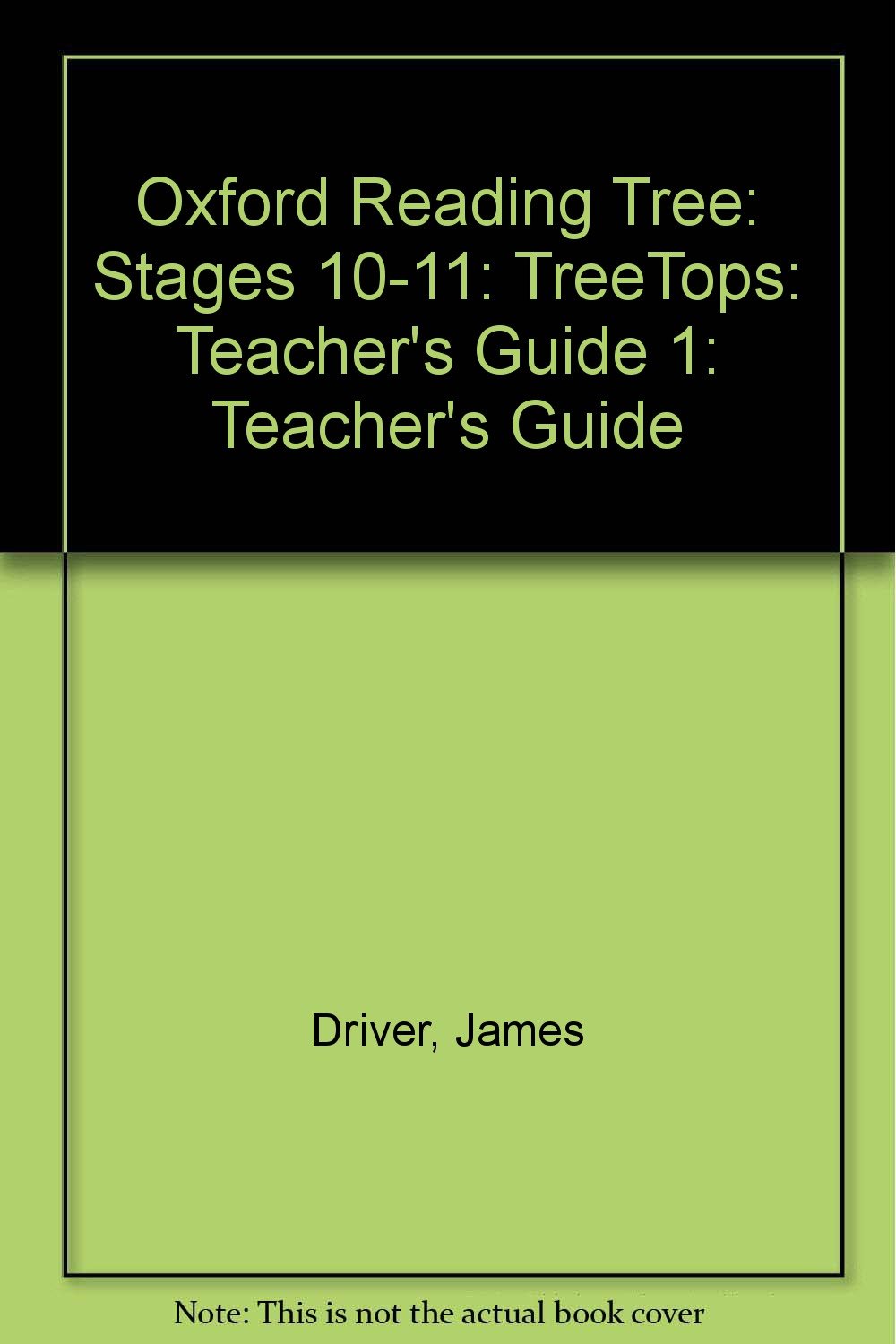 Oxford Reading Tree: Stages 10-11: TreeTops: Teacher's Guide 1: Driver ...