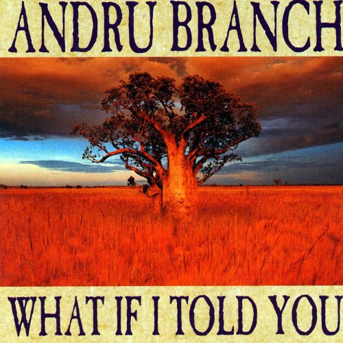 Amazon.com: What If I Told You : Andrew Branch: Digital Music