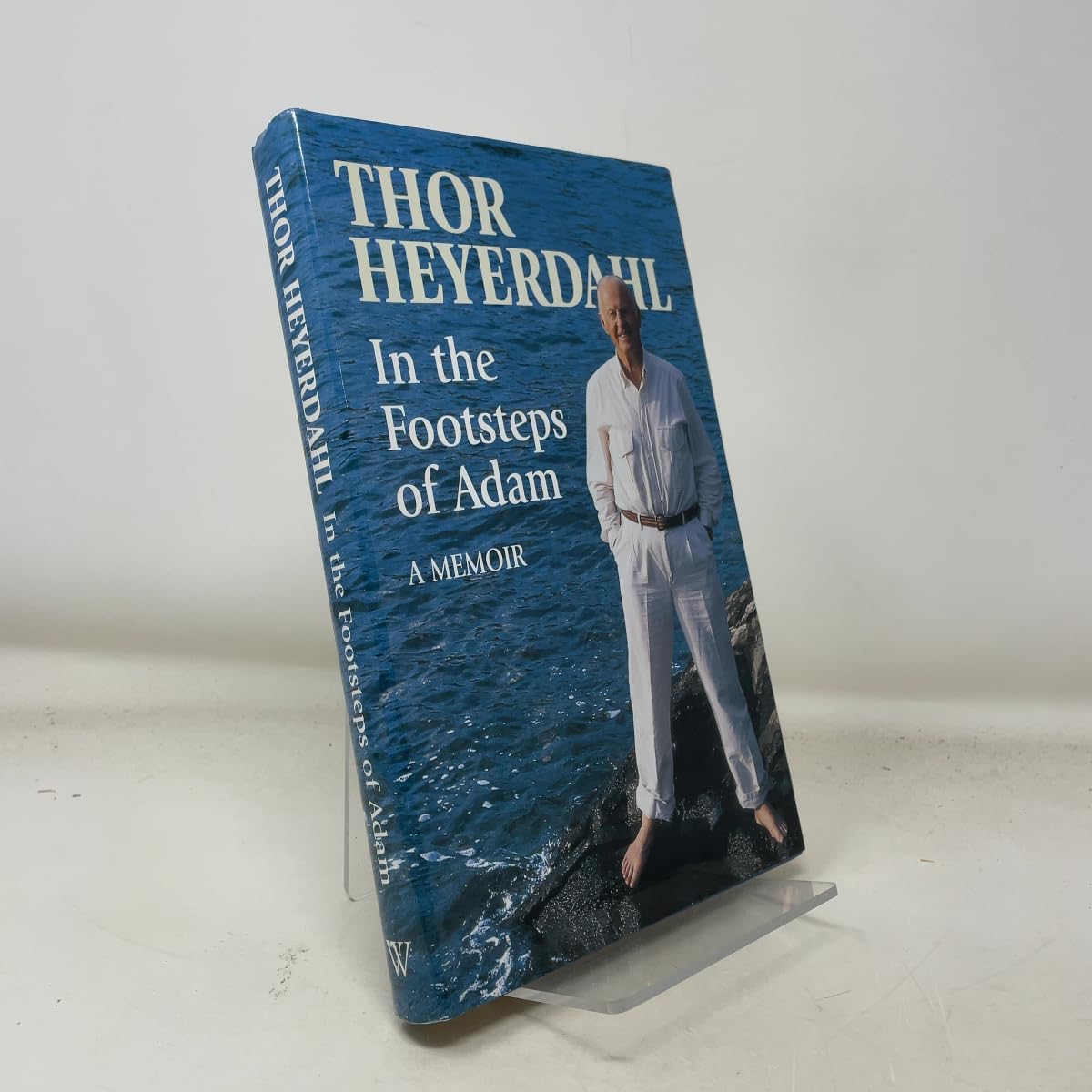 In the Footsteps of Adam: A Memoir: Heyerdahl, Thor: 9781894622127 ...