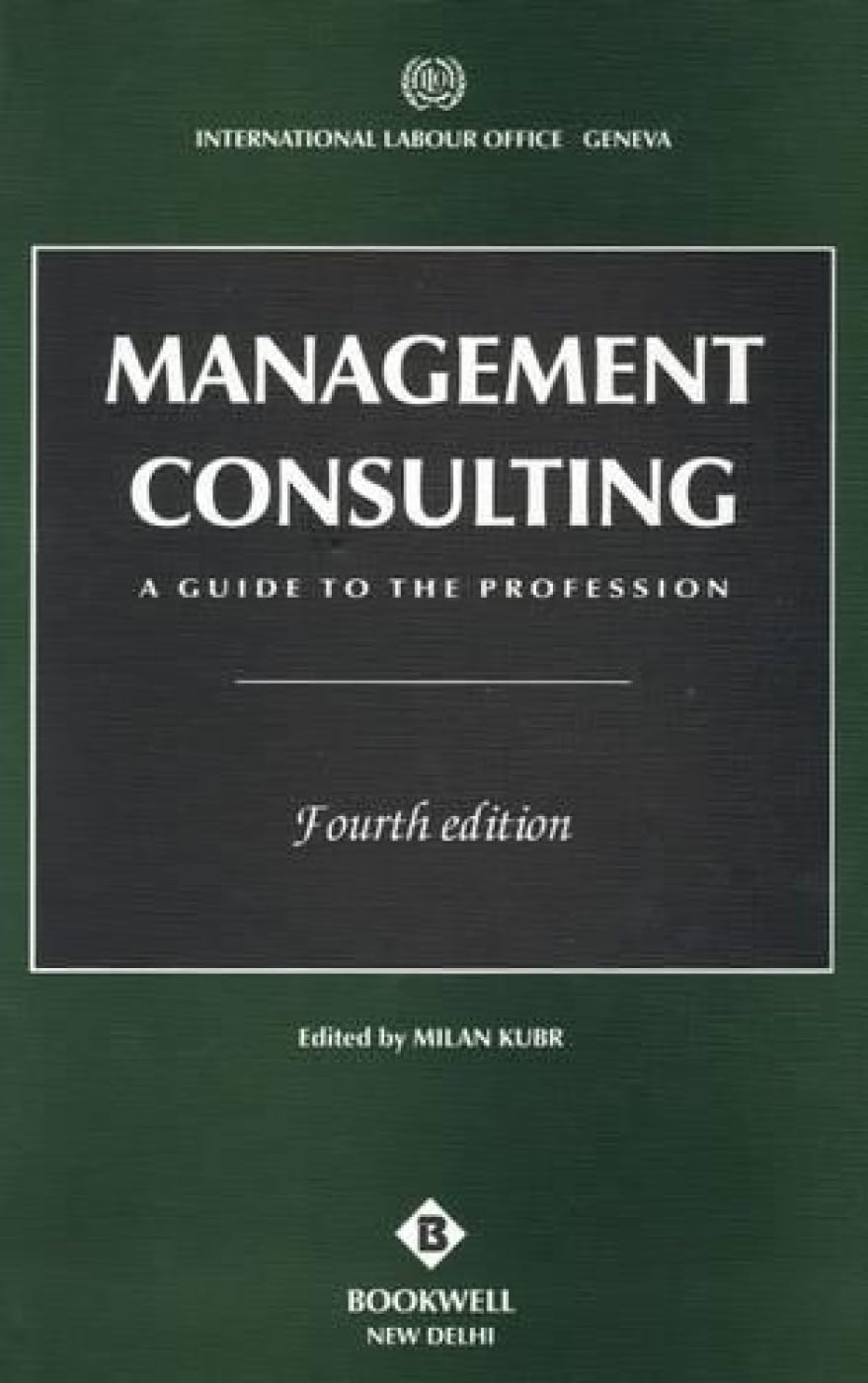 Amazon.com: Management Consulting: A Guide to the Profession ...