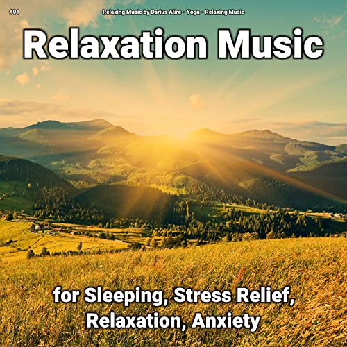 Écouter #01 Relaxation Music for Sleeping, Stress Relief, Relaxation ...