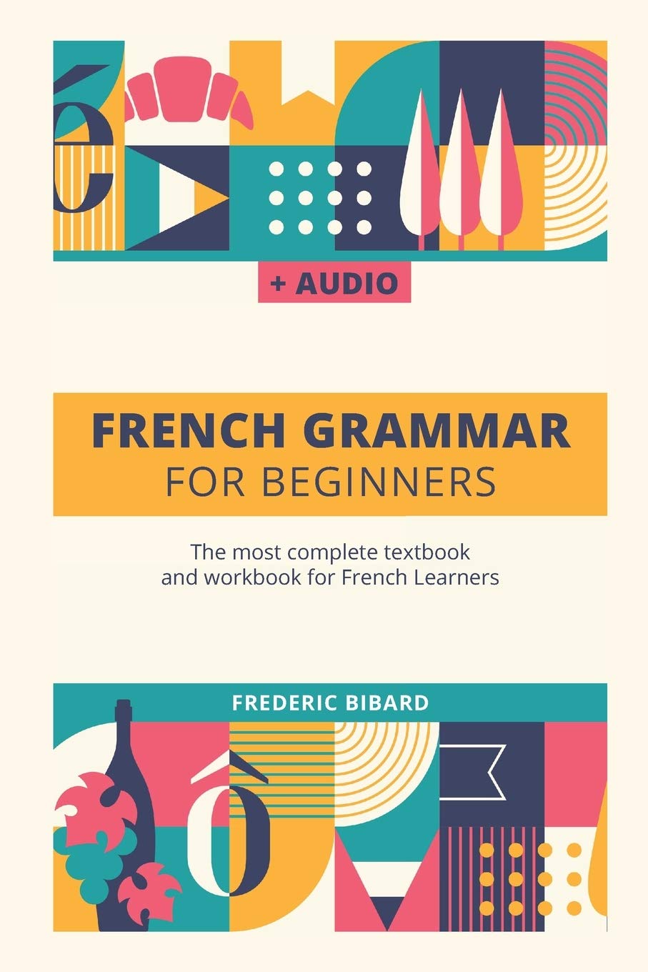 Amazon.com: French Grammar For Beginners: The most complete textbook ...