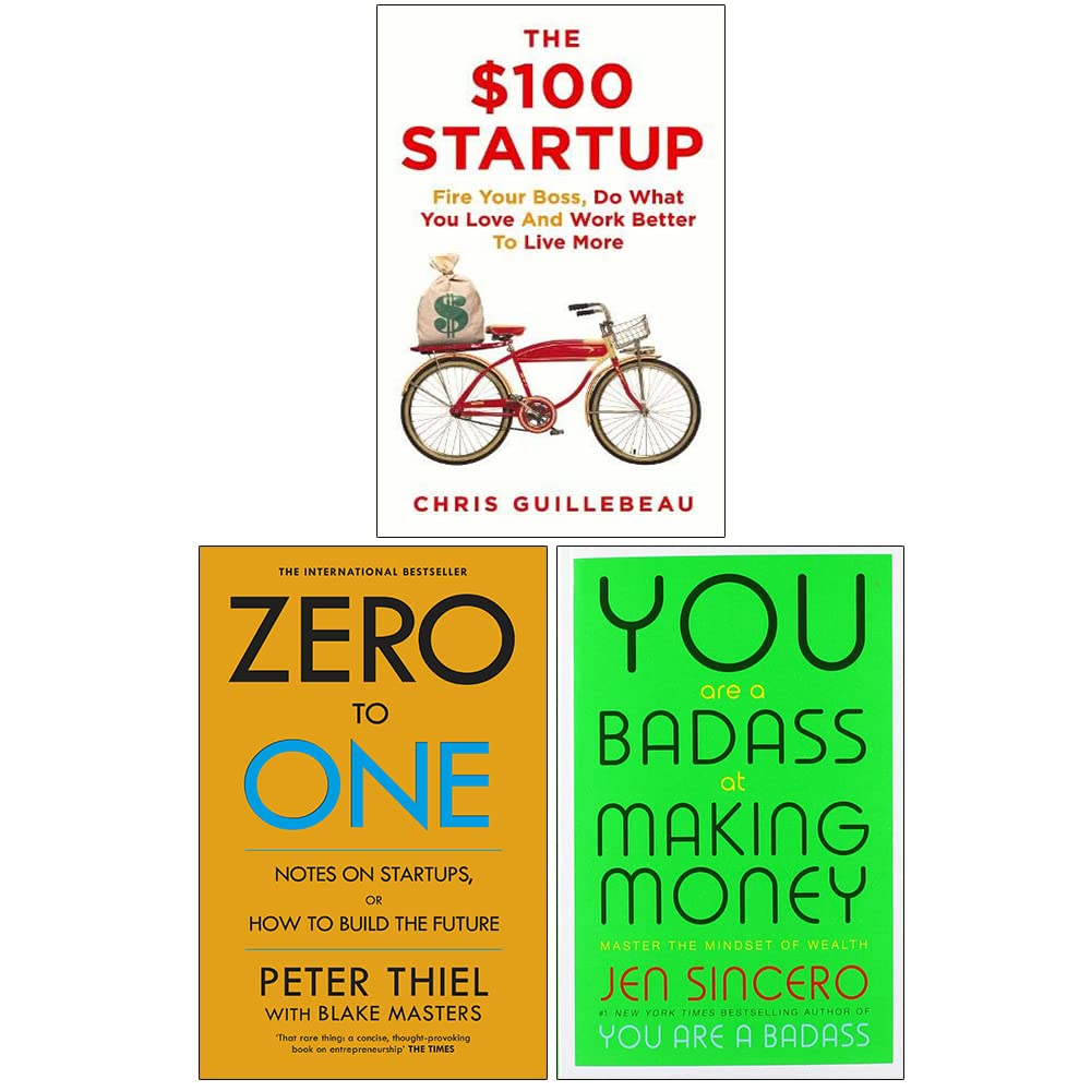 The $100 Startup, Zero to One, You Are a Badass at Making Money 3 Books Collection Set : Chris ...