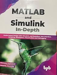 MATLAB and Simulink In-Depth: Model-based Design with Simulink and Stateflow, User Interface ...