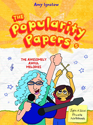 Popularity Papers: Book Five: The Awesomely Awful Melodies of Lydia ...